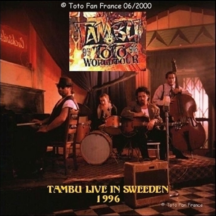 High Quality Bootlegs: Toto - Tambu Live In Sweden