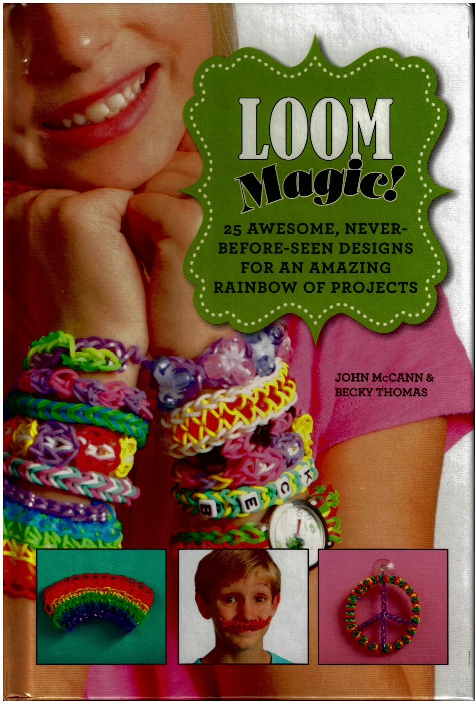 Marsha's Spot: Loom Magic! Book Review and Giveaway (open to US and Canada)