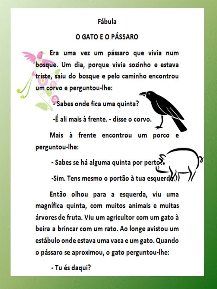 Centro Educativo das Lagoas: Oficina de Escrita - Uma fábula - L2A