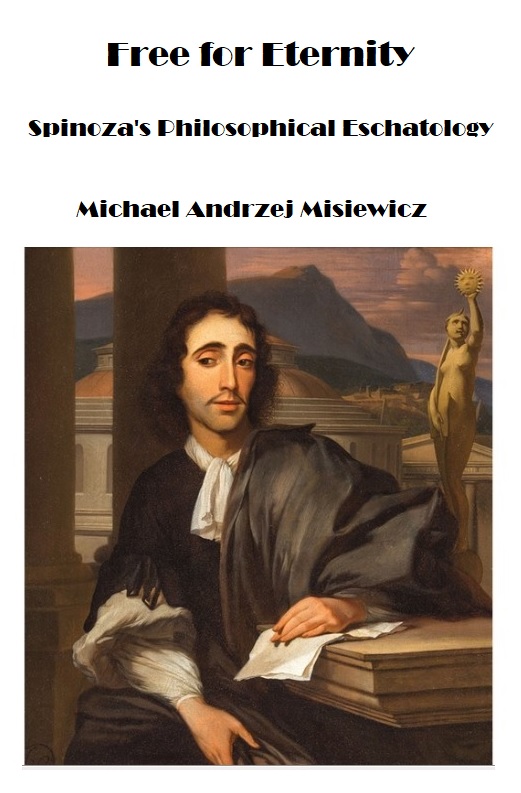 Benedictus de Spinoza: Nieuwe lees-tip: Free for Eternity. Spinoza's ...
