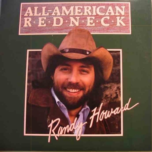 el Rancho: All-American Redneck - Randy Howard (1983)