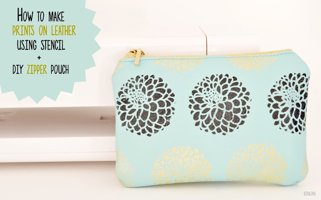 Vikalpah: How to do prints on leather using stencils + DIY Zipper pouch