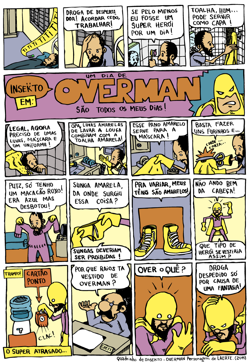 Insekto em: Um dia de OVERMAN - Quadrinho Insekto, personagem de Laerte.