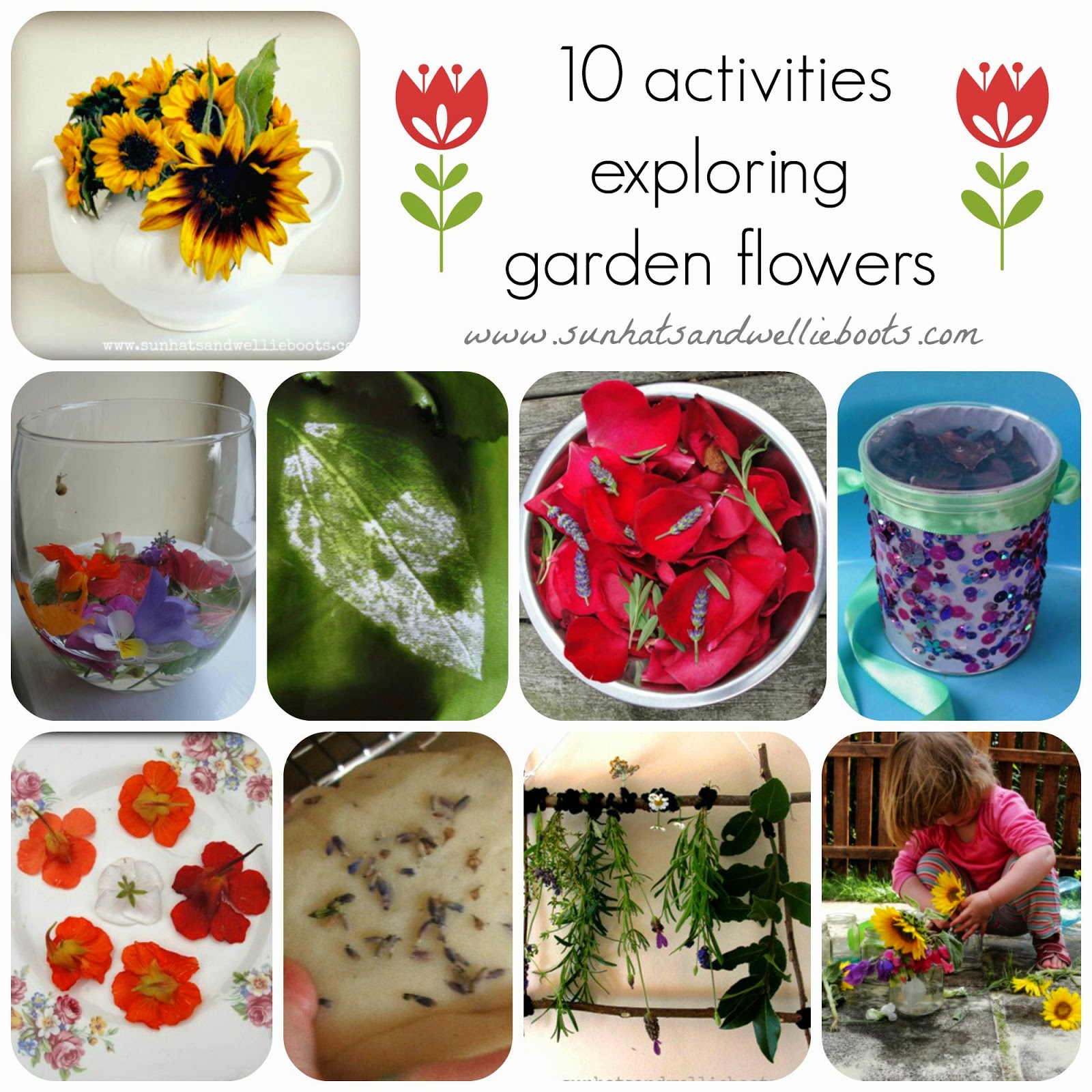Sun Hats & Wellie Boots: 10 Ways to Play with Garden Flowers