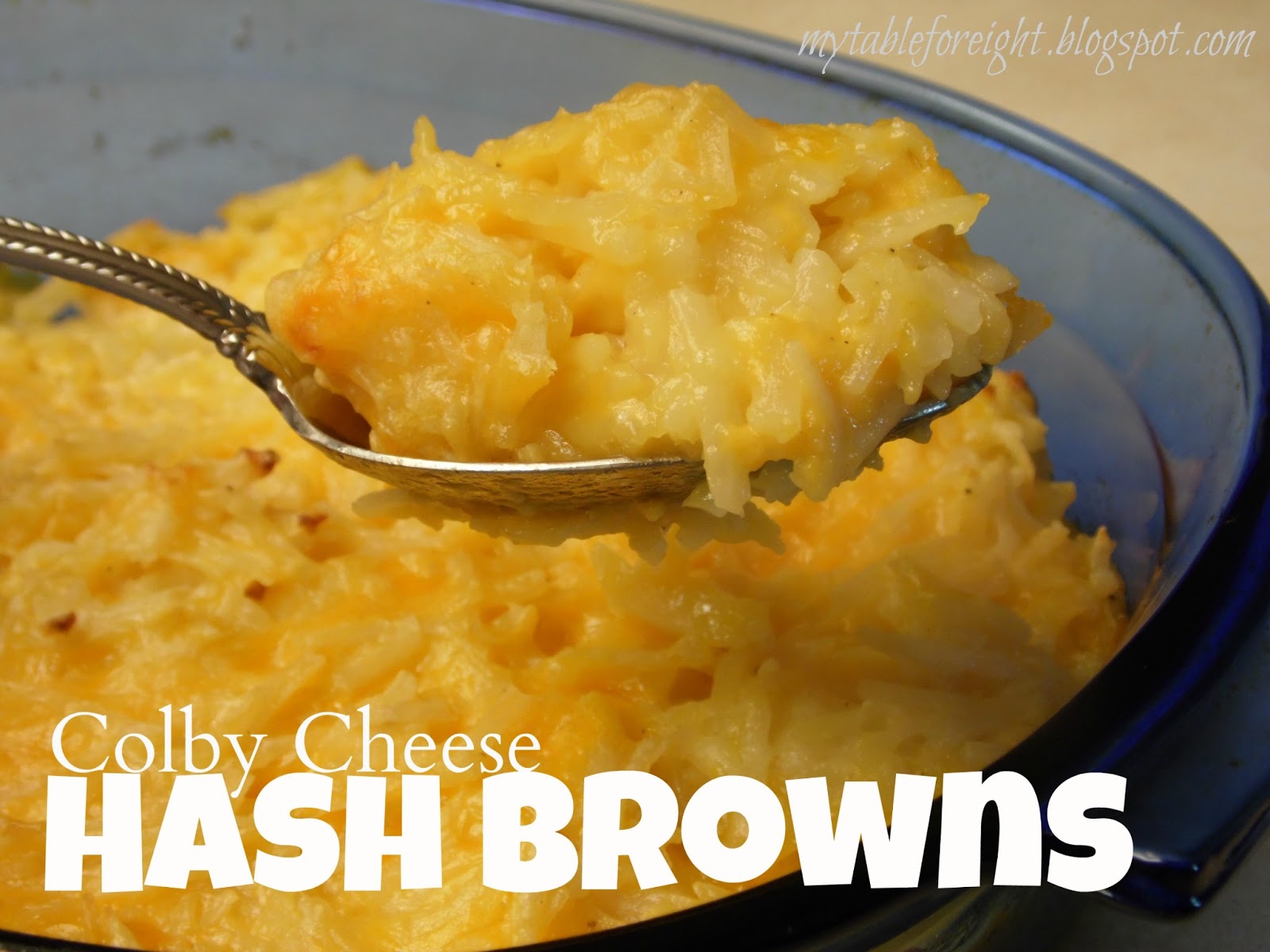 My Table For Eight {by Jen}: Colby Cheese Hash Browns
