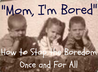 Cure the Boredom, Once and For All - The Idea Room