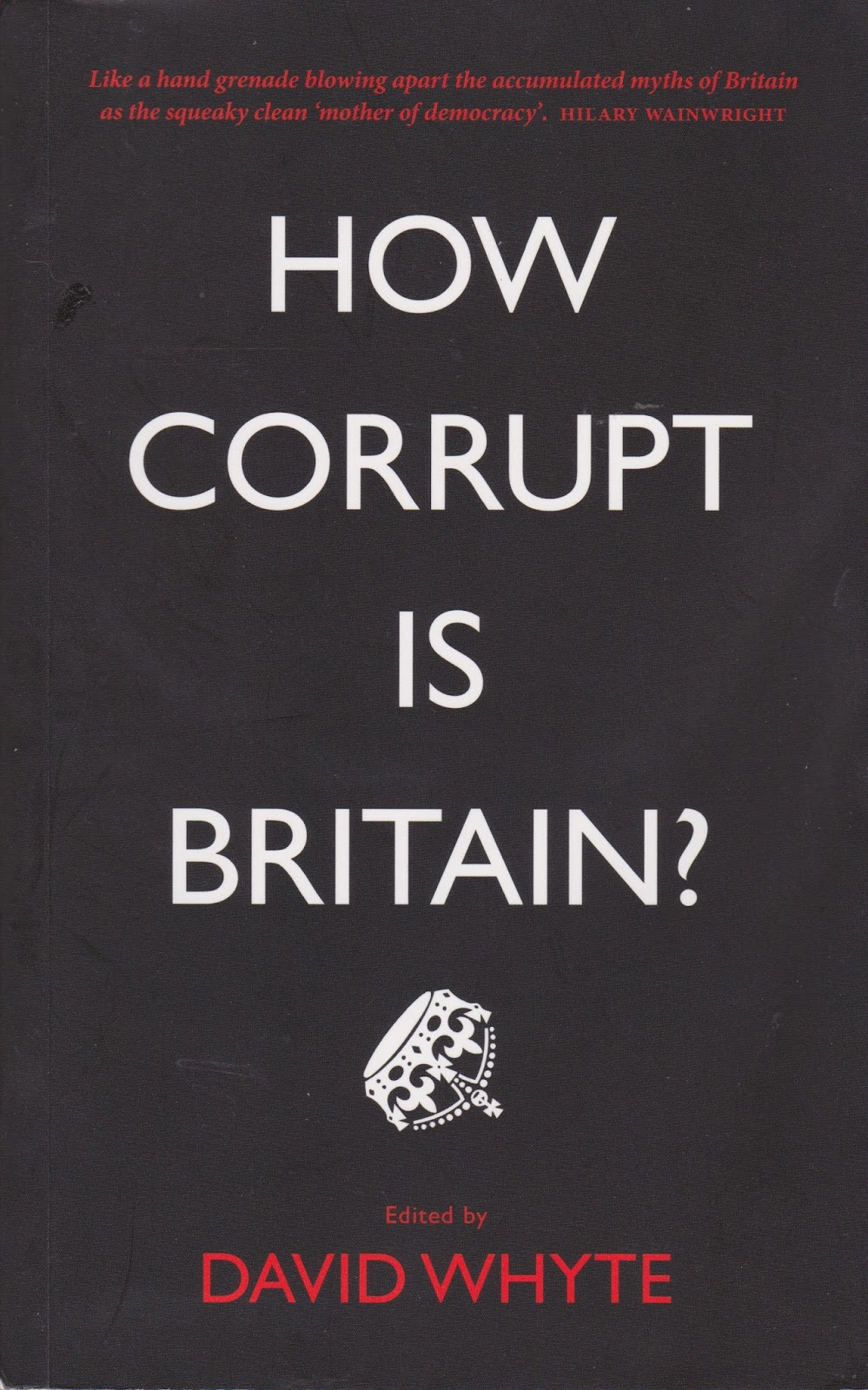 Fighting Talk by Mark Metcalf : HOW CORRUPT IS BRITAIN? Book review