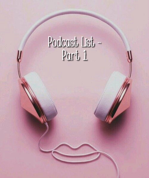 Podcast List Part 1 The Girl From Alabama podcast-list-part-1-the-girl-from-alabama
