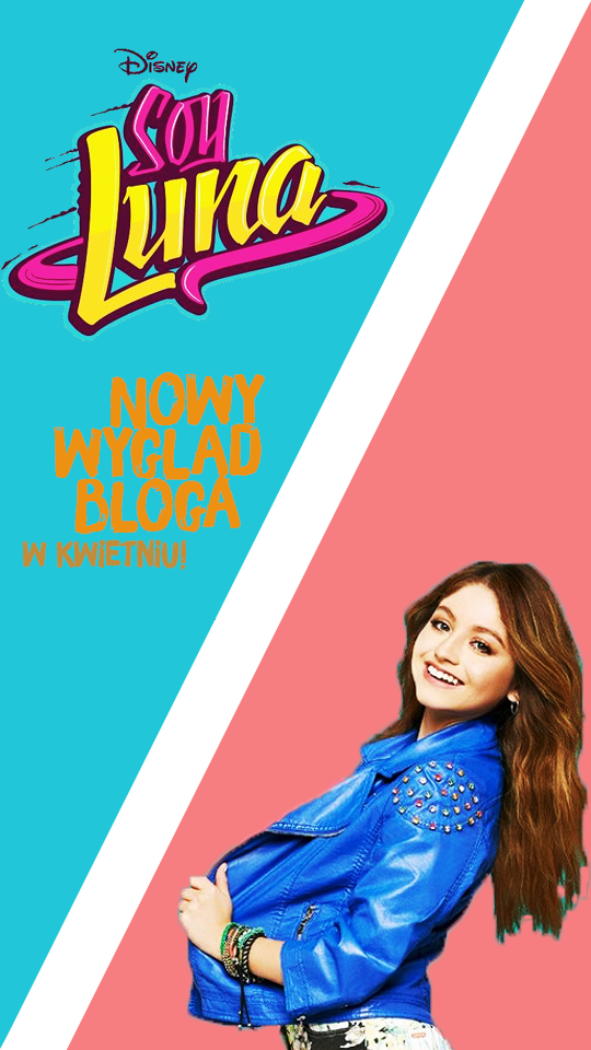 Soy Luna 2 Polska: Soy Luna - nowy serial!