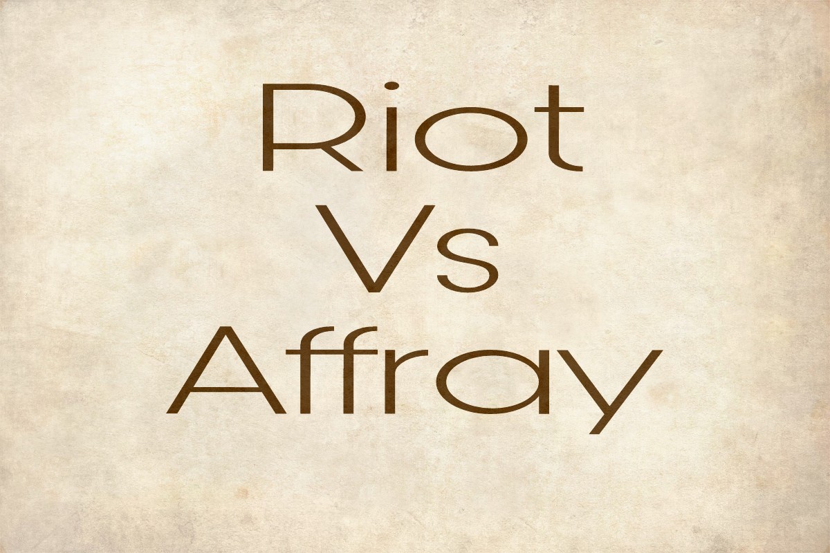 5 Major Differences Between Riot and Affray ~ Multiple khoj