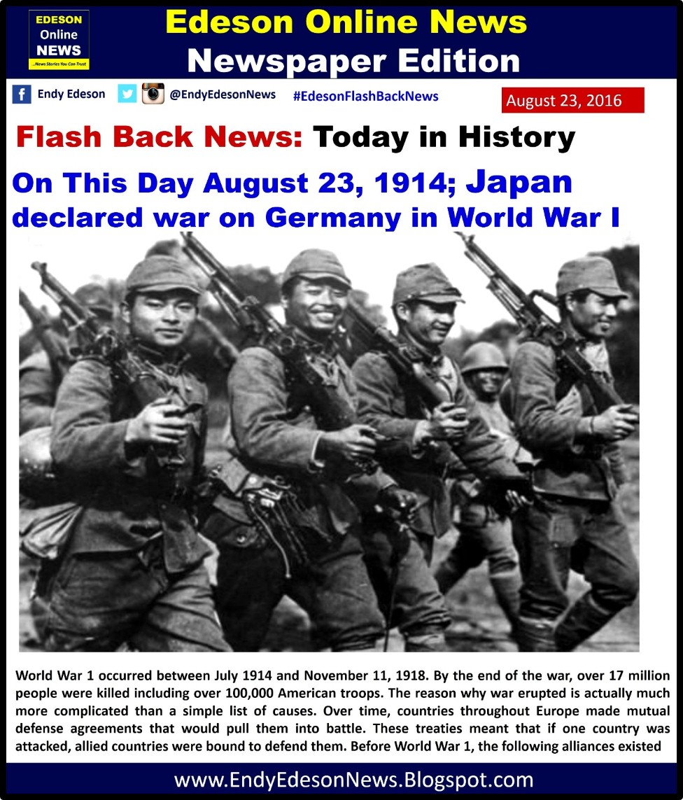 Edeson Online News: FLASH BACK NEWS: On This Day August 23, 1914; Japan ...