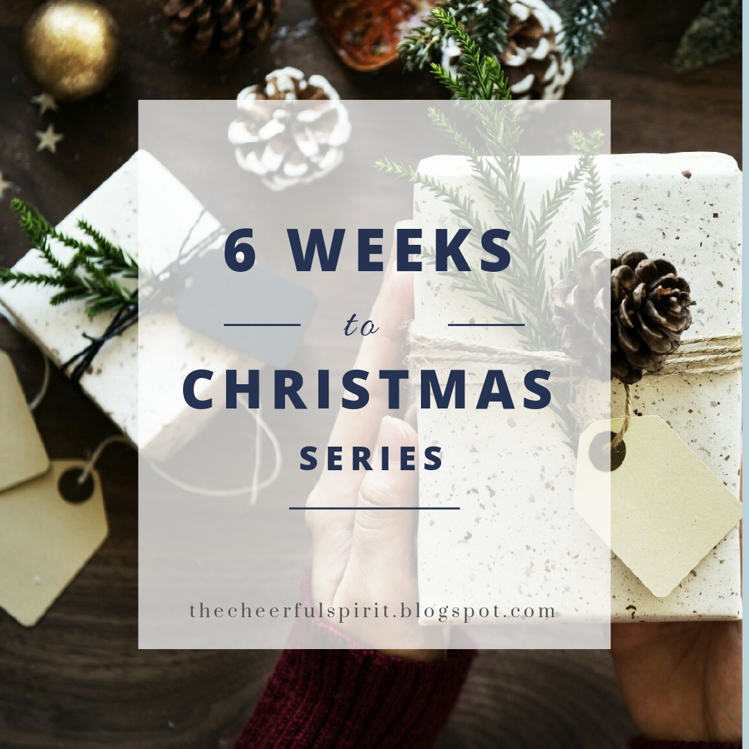 The Cheerful Spirit: Week 1: My First Sight of Christmas (6 Weeks to ...