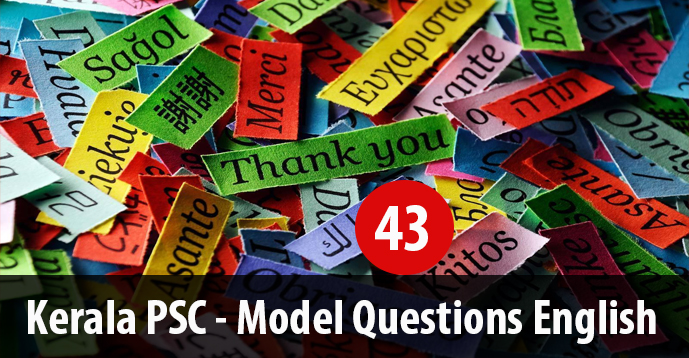 Kerala PSC Model Questions English 43 kerala-psc-model-questions-english-43