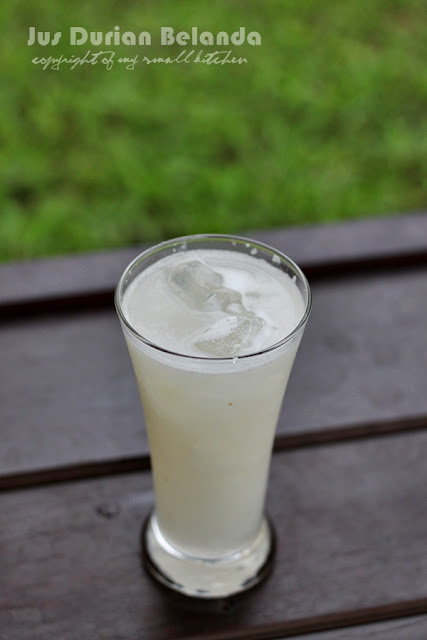 My Small Kitchen: Jus Durian Belanda