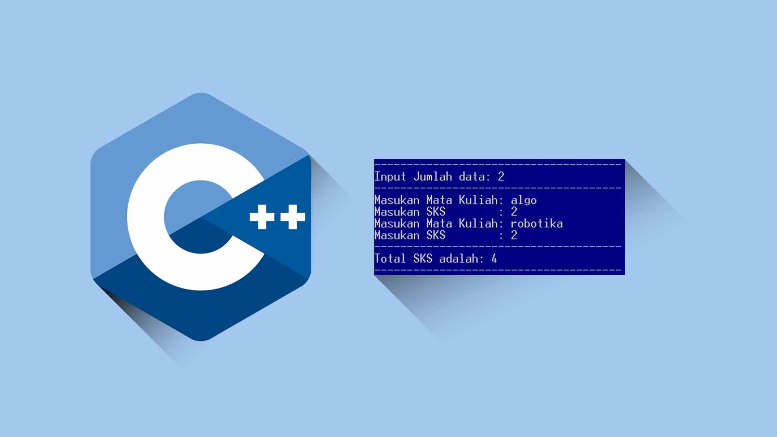 Contoh program C++ Perulangan, Array, input dan menampilkna total SKS ...