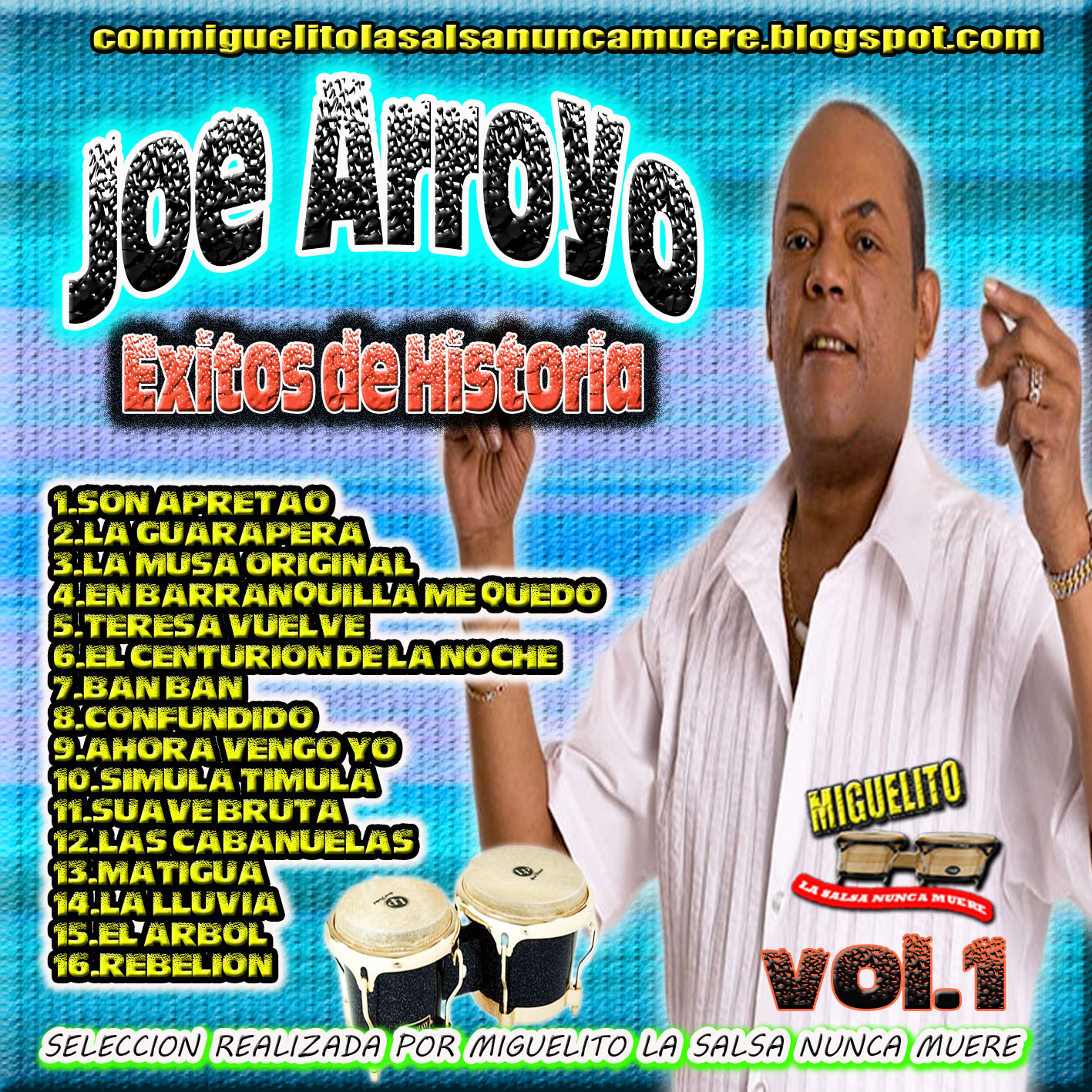 con miguelito la salsa nunca muere: coleccion JOE ARROYO EXITOS DE ...
