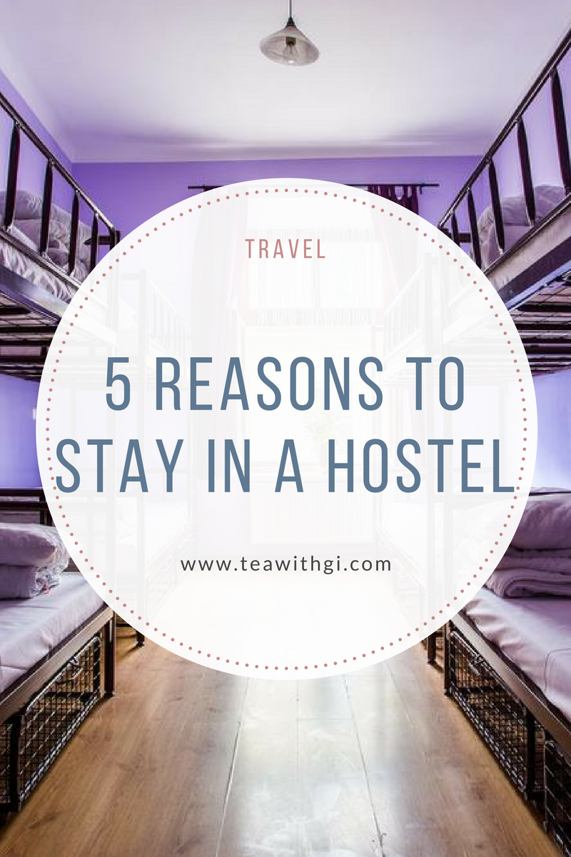 MY FIRST HOSTEL STAY EXPERIENCE, AND 5 REASONS WHY YOU SHOULD CONSIDER ...