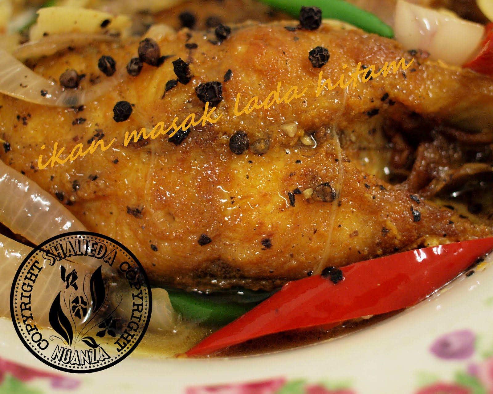 Pesona Cinta Cida de'Nuanza: Ikan Masak Lada Hitam