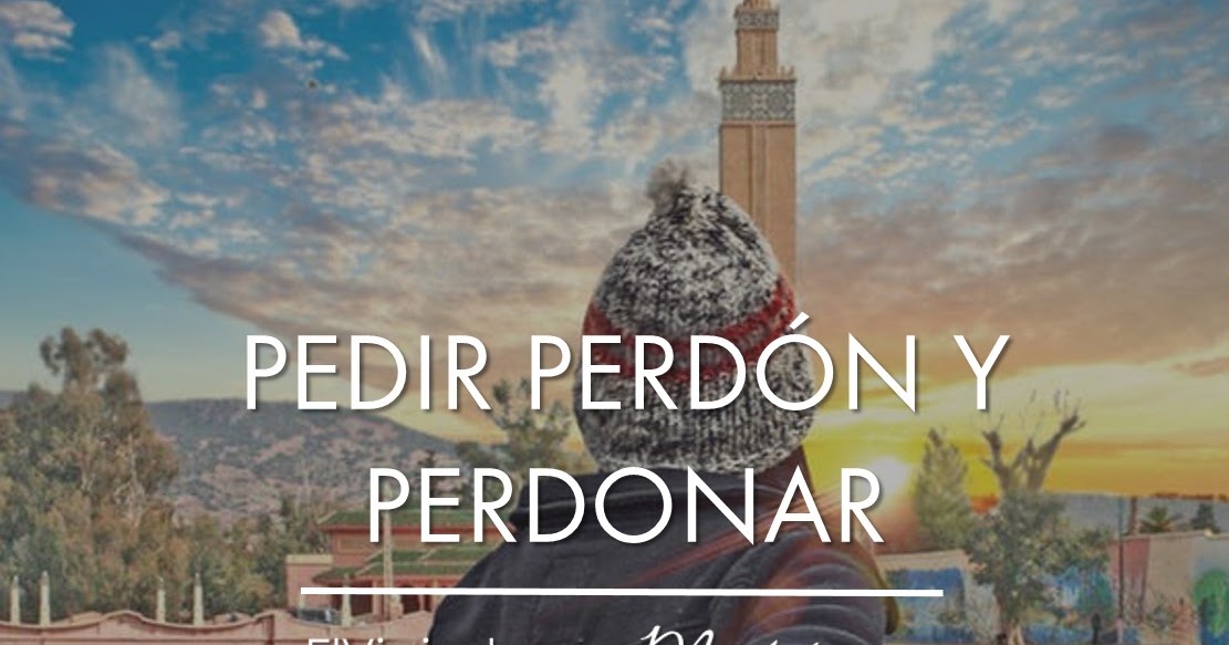 Pedir perdón y perdonar