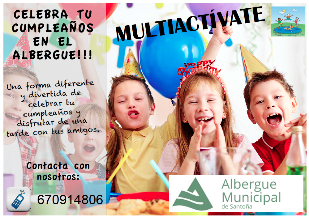 MULTIACTÍVATE: ¡¡CELEBRA TU CUMPLEAÑOS CON NOSOTROS!!