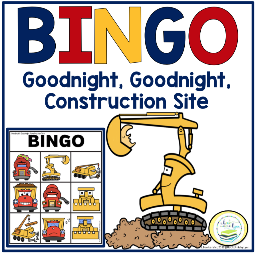 GOODNIGHT, GOODNIGHT, CONSTRUCTION SITE BINGO ~ Book Units by Lynn
