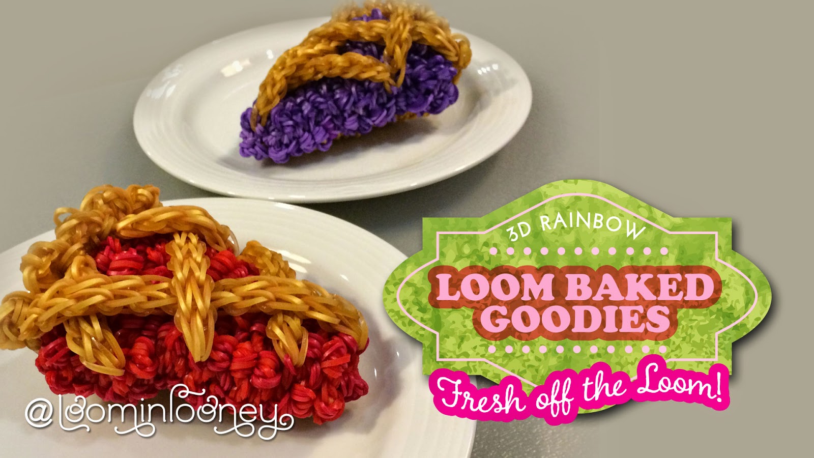 LoominLooney: Loom Lattice Crust Pies: 3D Rainbow Loom Baked Goodies