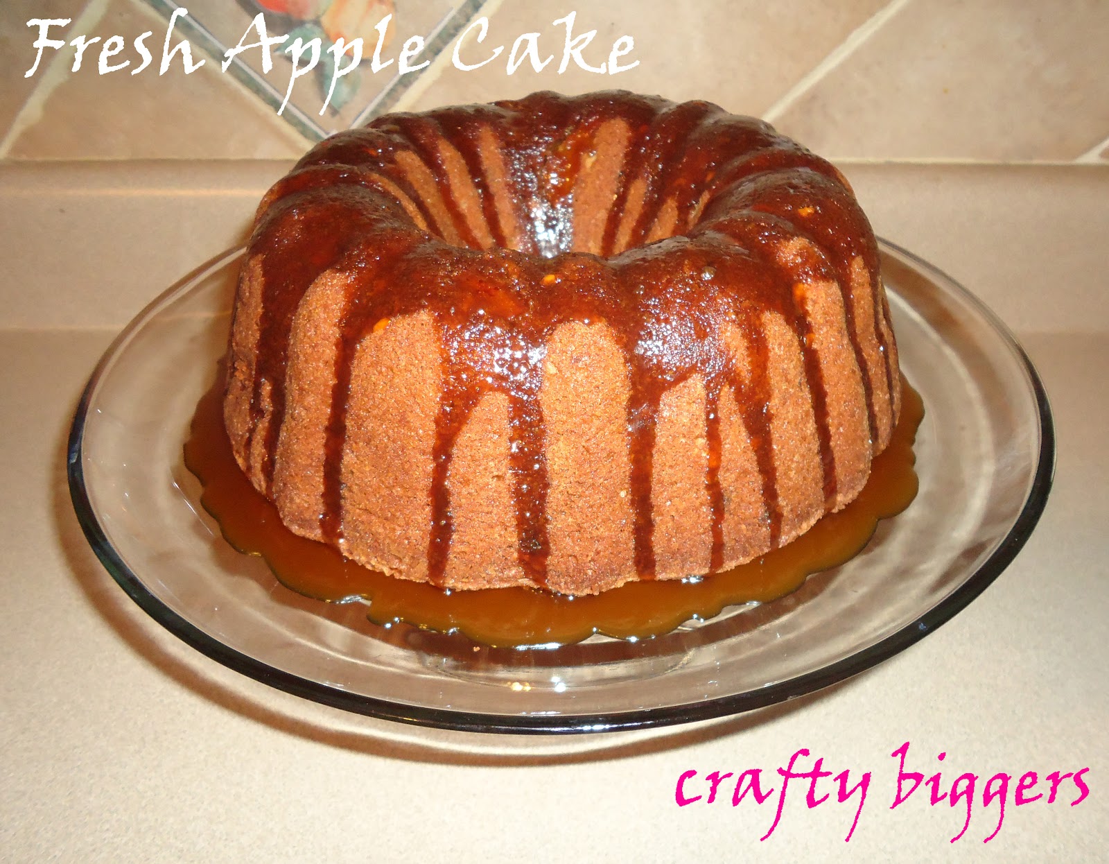 Crafty Biggers: Fresh Apple Cake with Caramel Drizzle