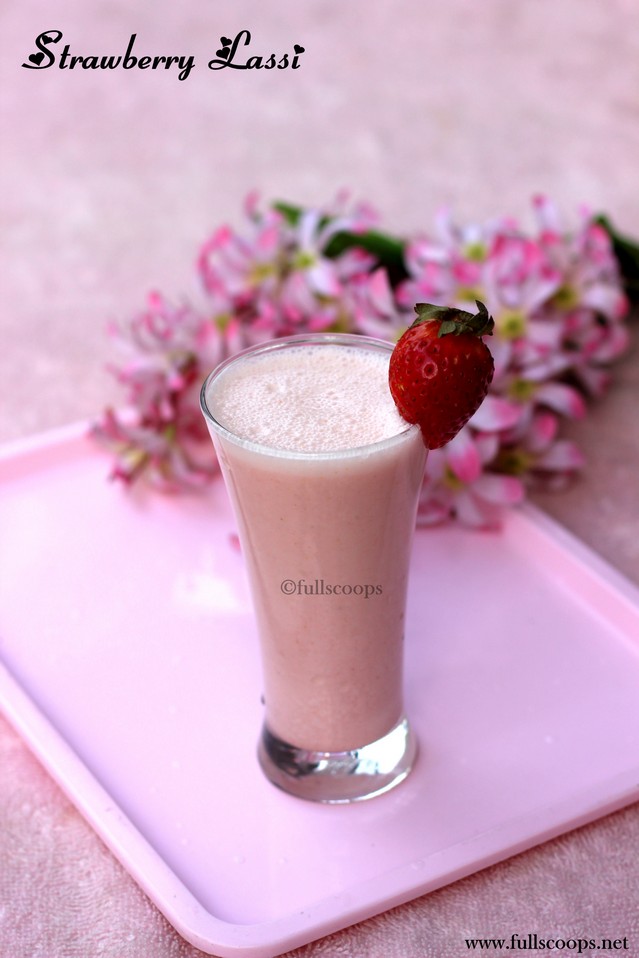Strawberry Lassi Recipe ~ Full Scoops - A food blog with easy,simple ...