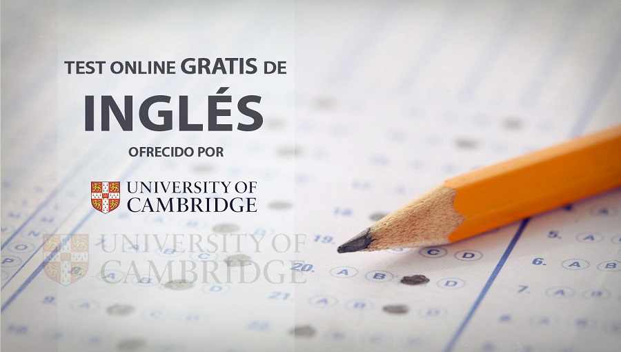 Test gratuito de inglés ofrecido por la Universidad de Cambridge