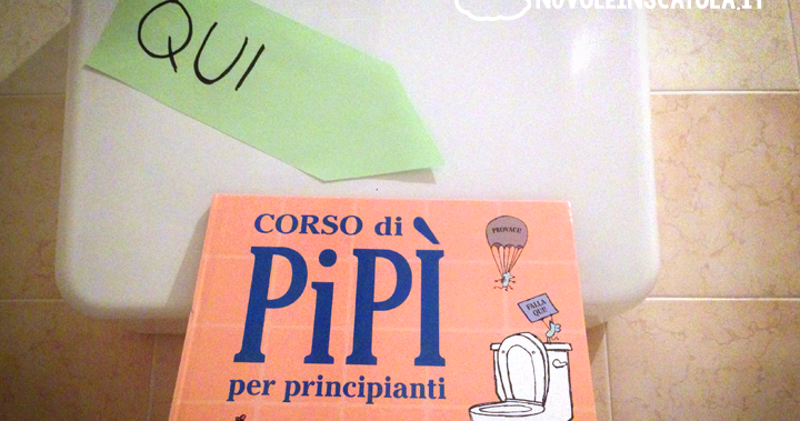 Mi scappa la pipì, papà (e mamma). | Nuvole in scatola