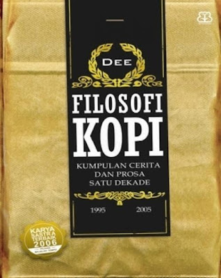 Filosofi Kopi - Dee Lestari | Motivasi cinta