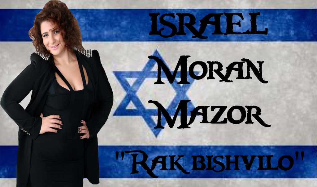 Descubriendo Eurovision: MORAN MAZOR CON LA CANCIÓN "RAK BISHVILO ...