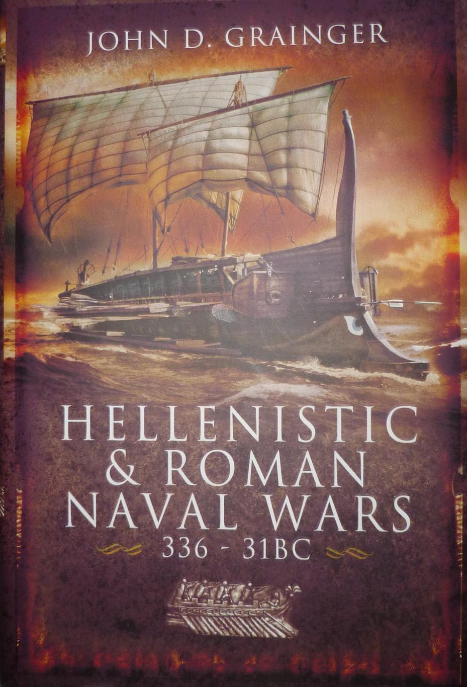 Thaddeus the Sixth: Review: Hellenistic and Roman Naval Warfare 336BC ...