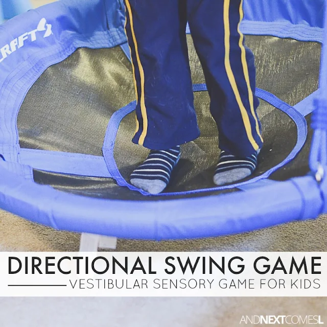 Directional Swing Game {Vestibular Sensory Game for Kids} | And Next ...