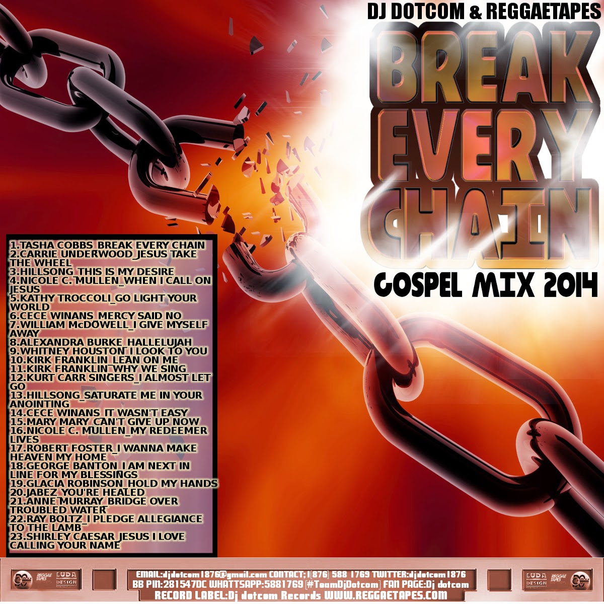 DJ DOTCOM - BREAK EVERY CHAIN GOSPEL MIX | REGGAETAPESHOP