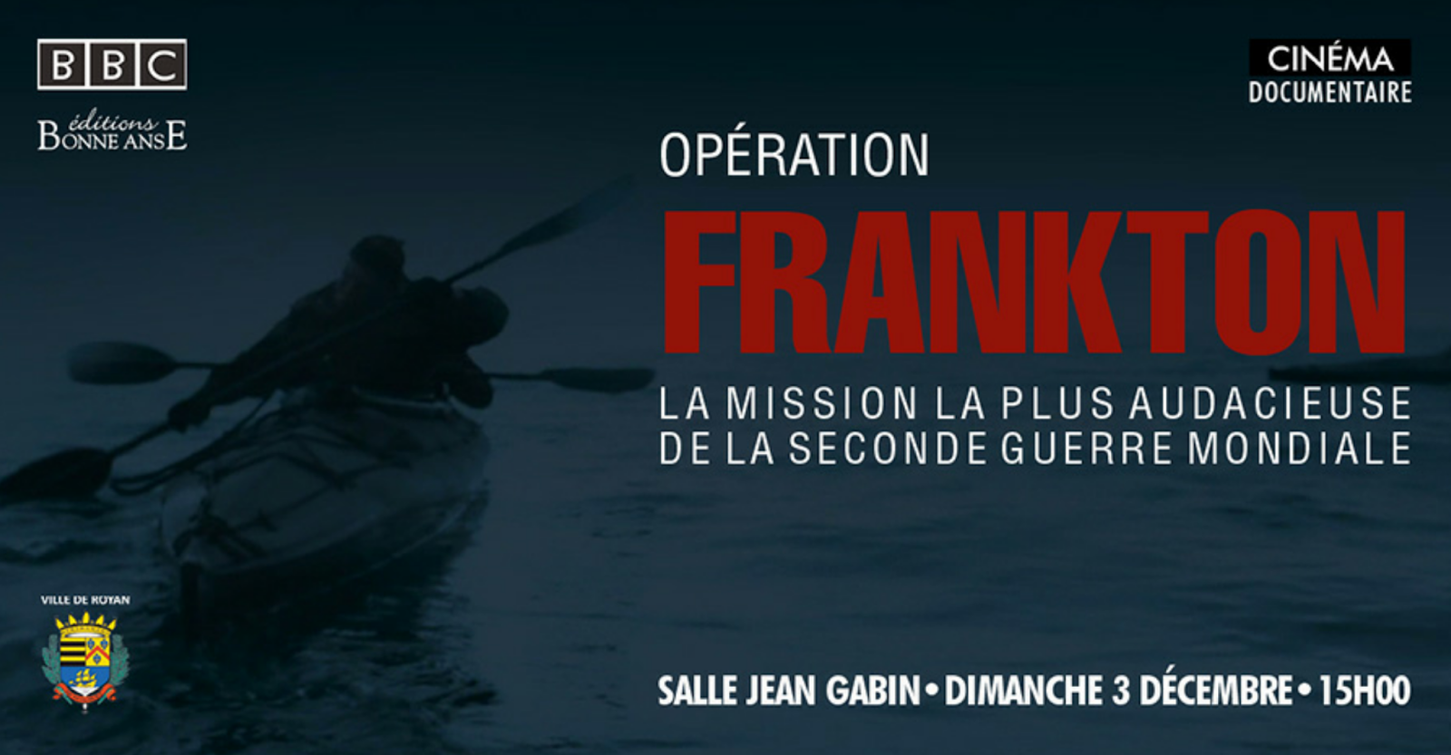 La Resistance Francaise: Opération Frankton - L'incroyable odyssée par ...
