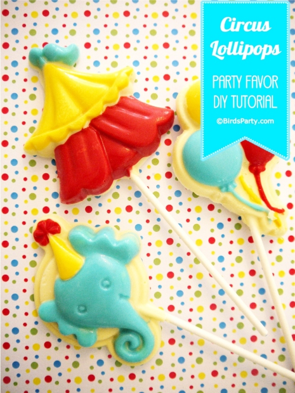 Big Top Circus Party | DIY Chocolate Lollipop Favors - Party Ideas ...
