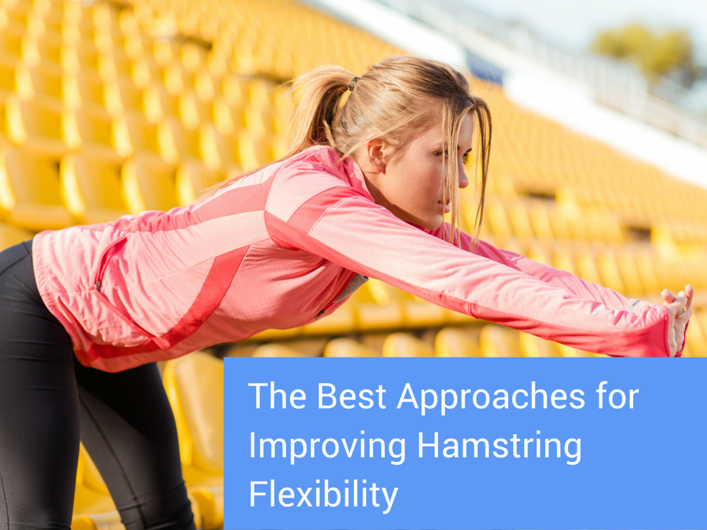 The Best Approaches for Improving Hamstring Flexibility | Modern Manual ...