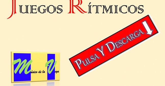 El Músico de la Vega : JUEGOS RÍTMICOS