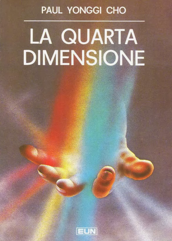 Lampi di luce: "La Quarta dimensione" di Paul Yonggi Cho