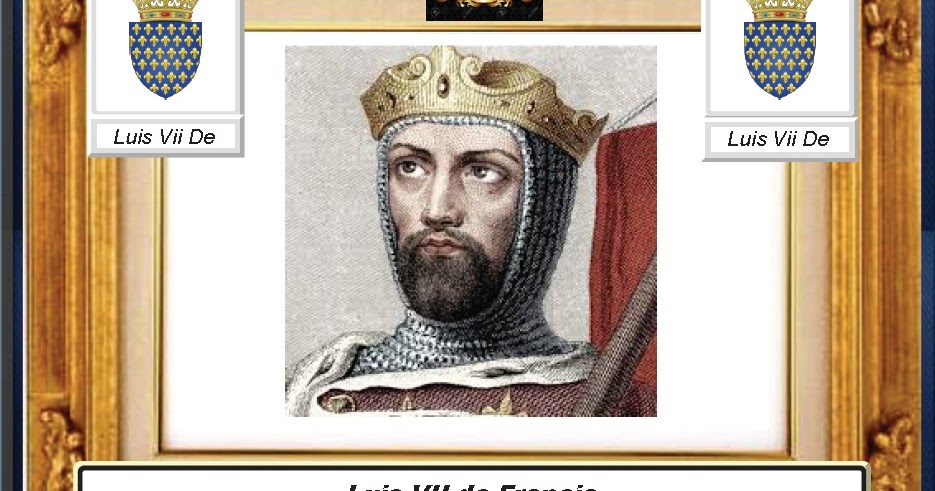 FAMILIA #URDANETA Y SUS PARIENTES #GENEALOGIA #GENEALOGY: Luis VII de ...