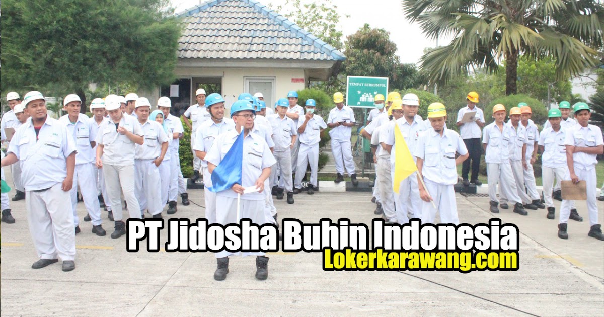Lowongan Kerja PT. Jidosha Buhin Indonesia Kawasan Industri KIIC Karawang - LOKER-LOWONGAN KERJA ...
