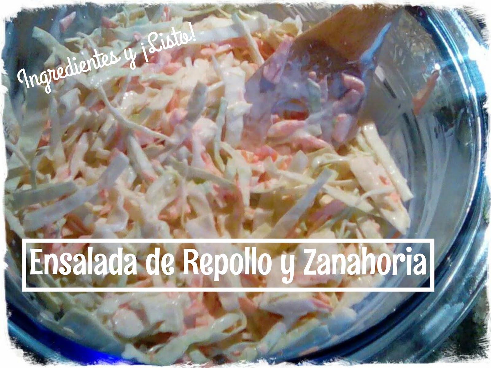 Ingredientes y ¡Listo!: Ensalada de Repollo