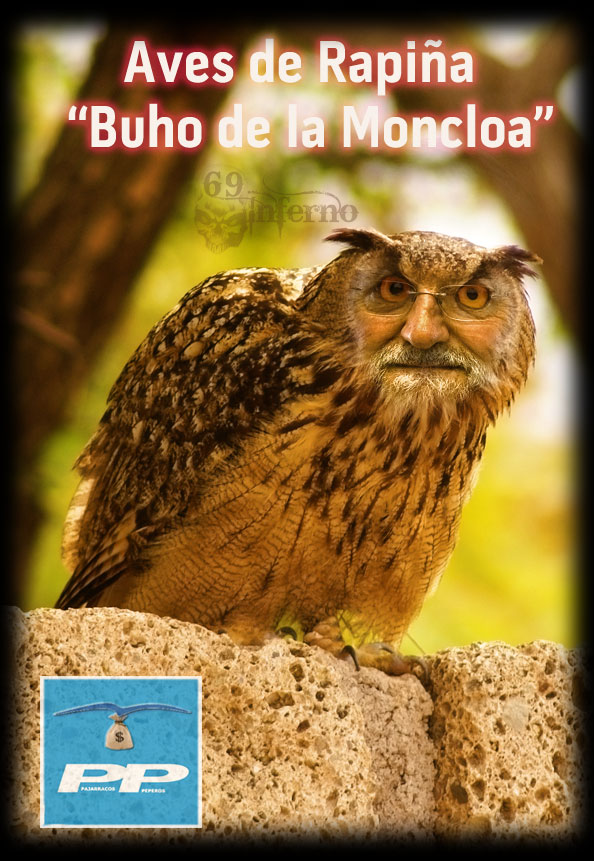 Inferno69: Aves de rapiña-El Buho de la Moncloa