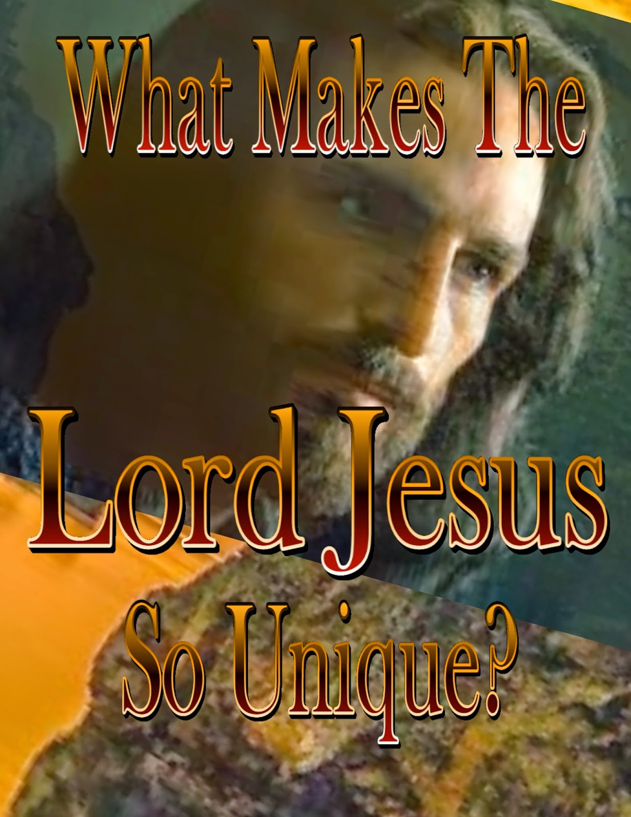 MaxEvangel: What Makes The Lord Jesus So Unique?