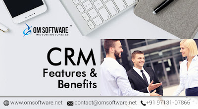 10 Essential Features That Your CRM Should Have - Om Software | Web ...