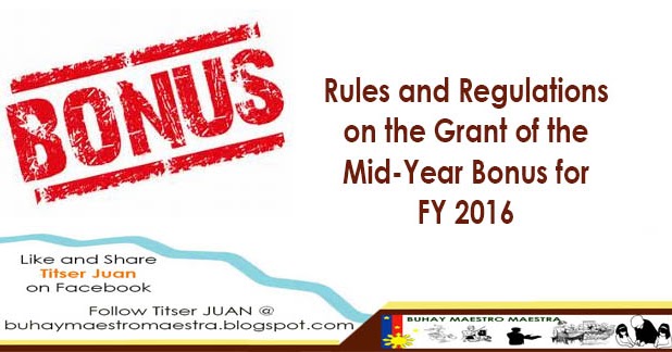 Rules and Regulations on the Grant of the Mid-Year Bonus for FY 2016 ...