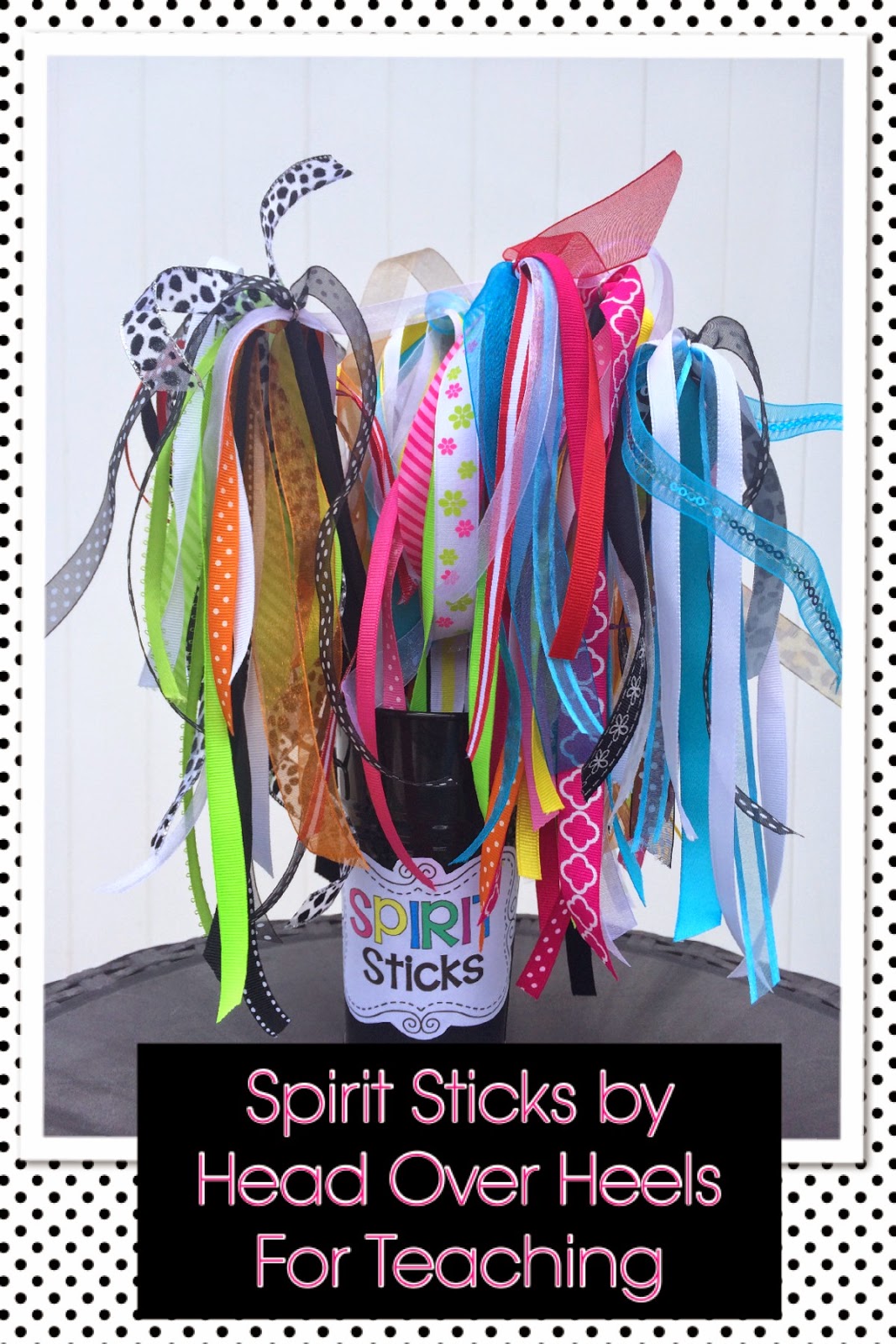 Head Over Heels For Teaching: Spark Student Motivation: Spirit Sticks!