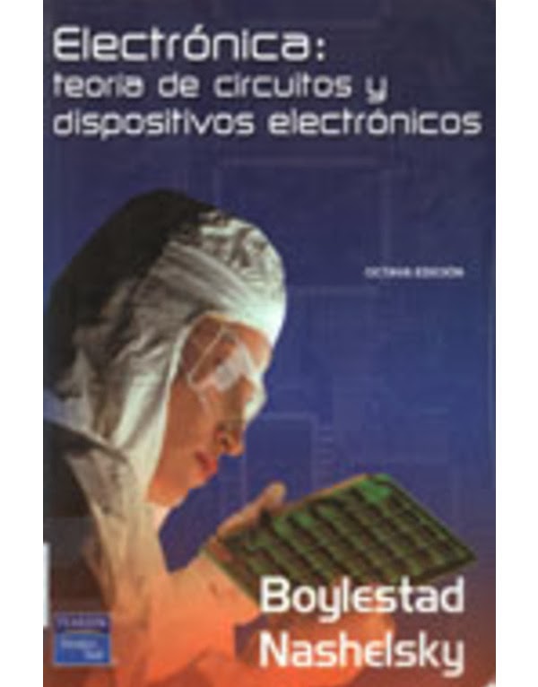 Electrónica, Teoría de Circuitos y Dispositivos Electrónicos de Robert ...