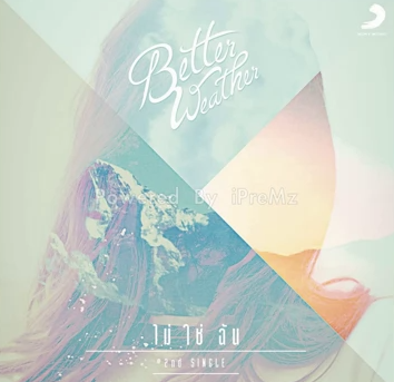 [Single] Better Weather - ไม่ ใช่ ฉัน ~ Sky4Music